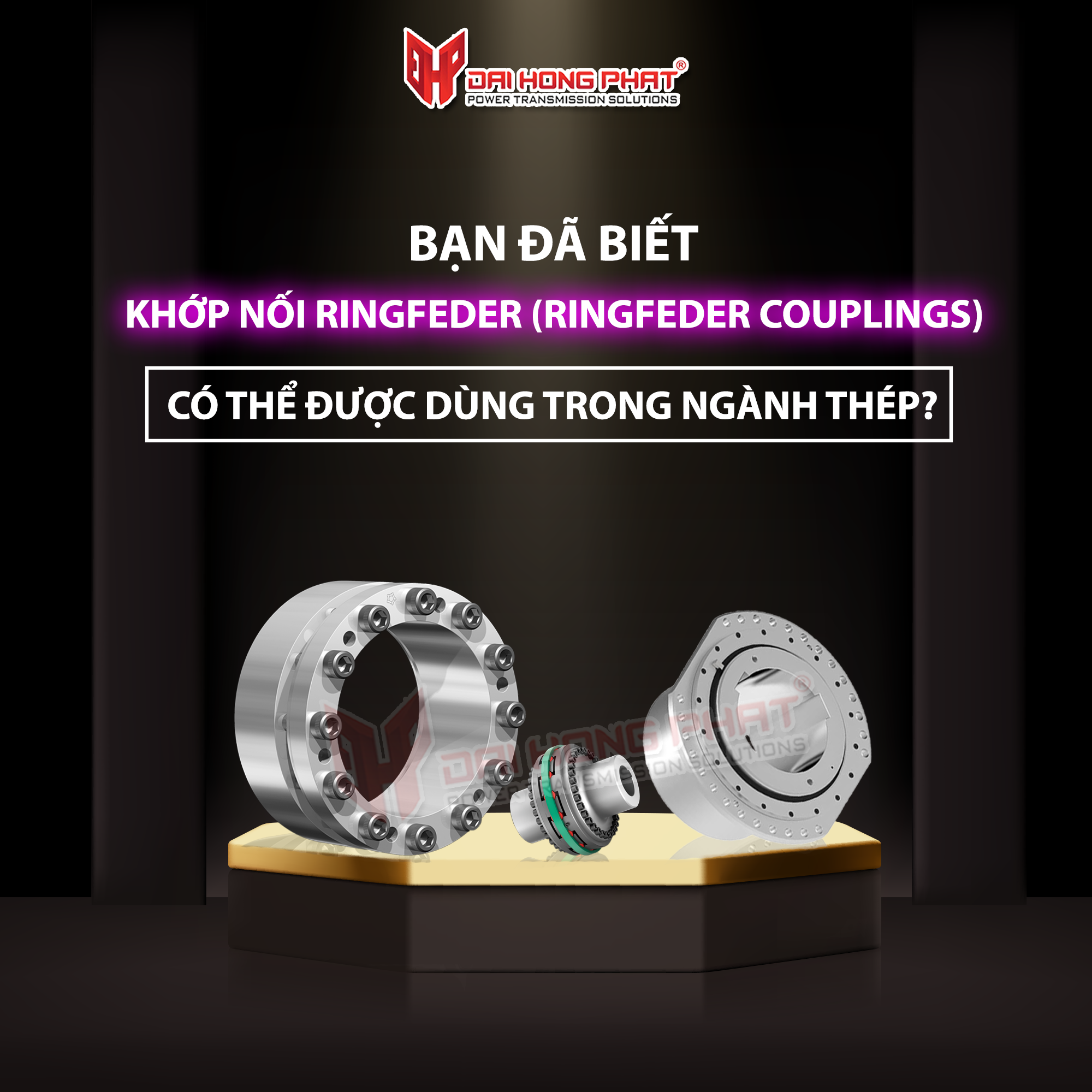 BẠN ĐÃ BIẾT KHỚP NỐI RINGFEDER (RINGFEDER COUPLINGS) CÓ THỂ ĐƯỢC DÙNG TRONG NGÀNH THÉP? - Đại ...